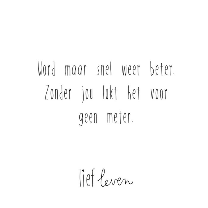 Lief Leven | Beterschapskaart | snel beter | Greetz