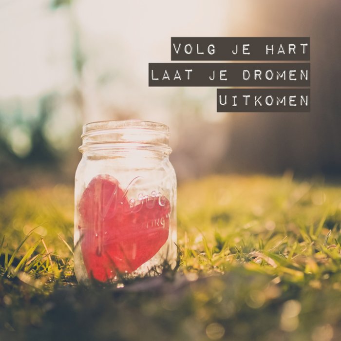Volg je hart | Greetz